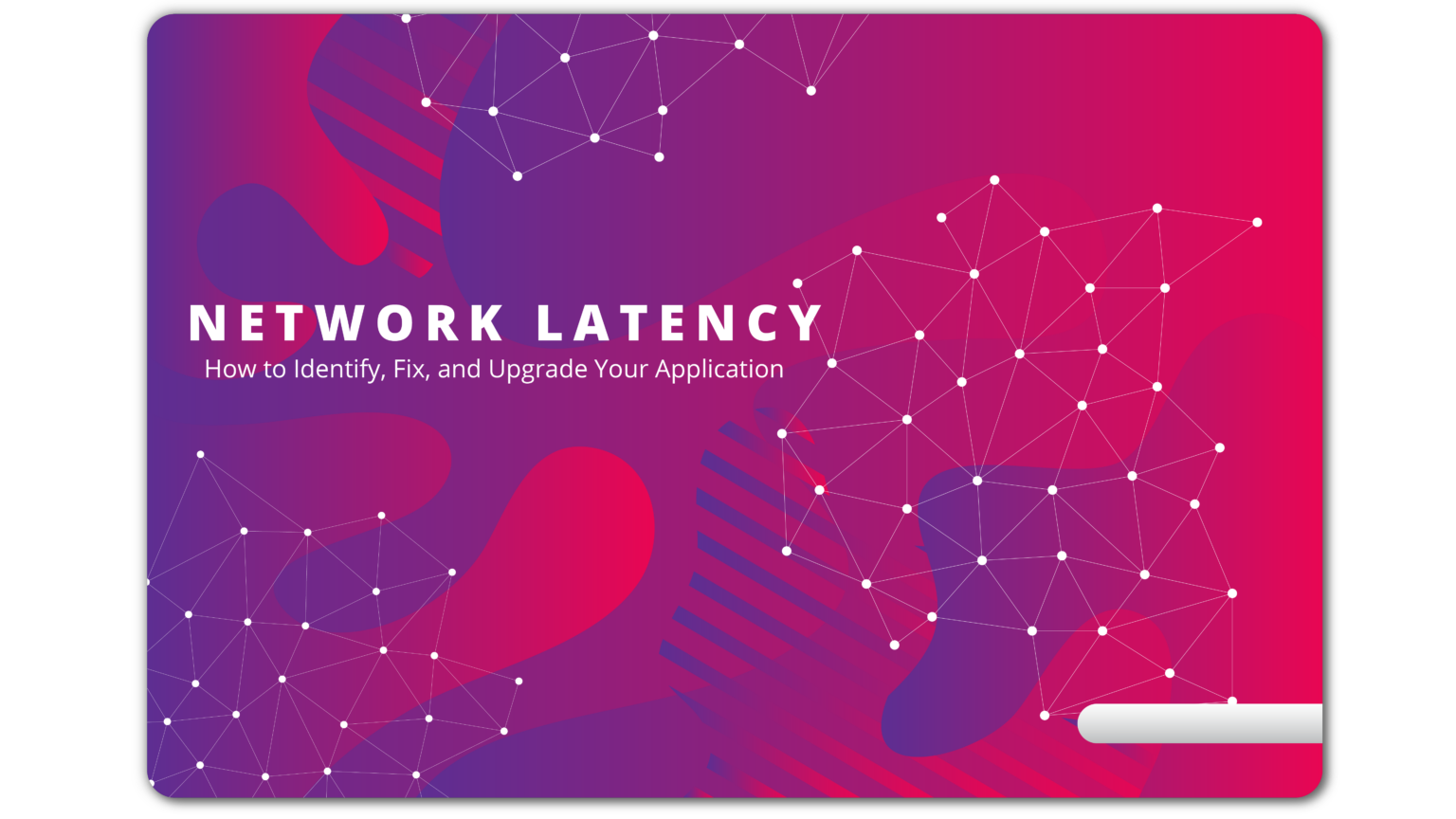 Network Latency: How to Identify, Fix, and Upgrade Your Application ...