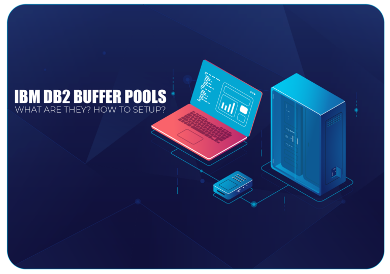 What Are and How to Configure Db2 Buffer Pools? - dbsnOOp