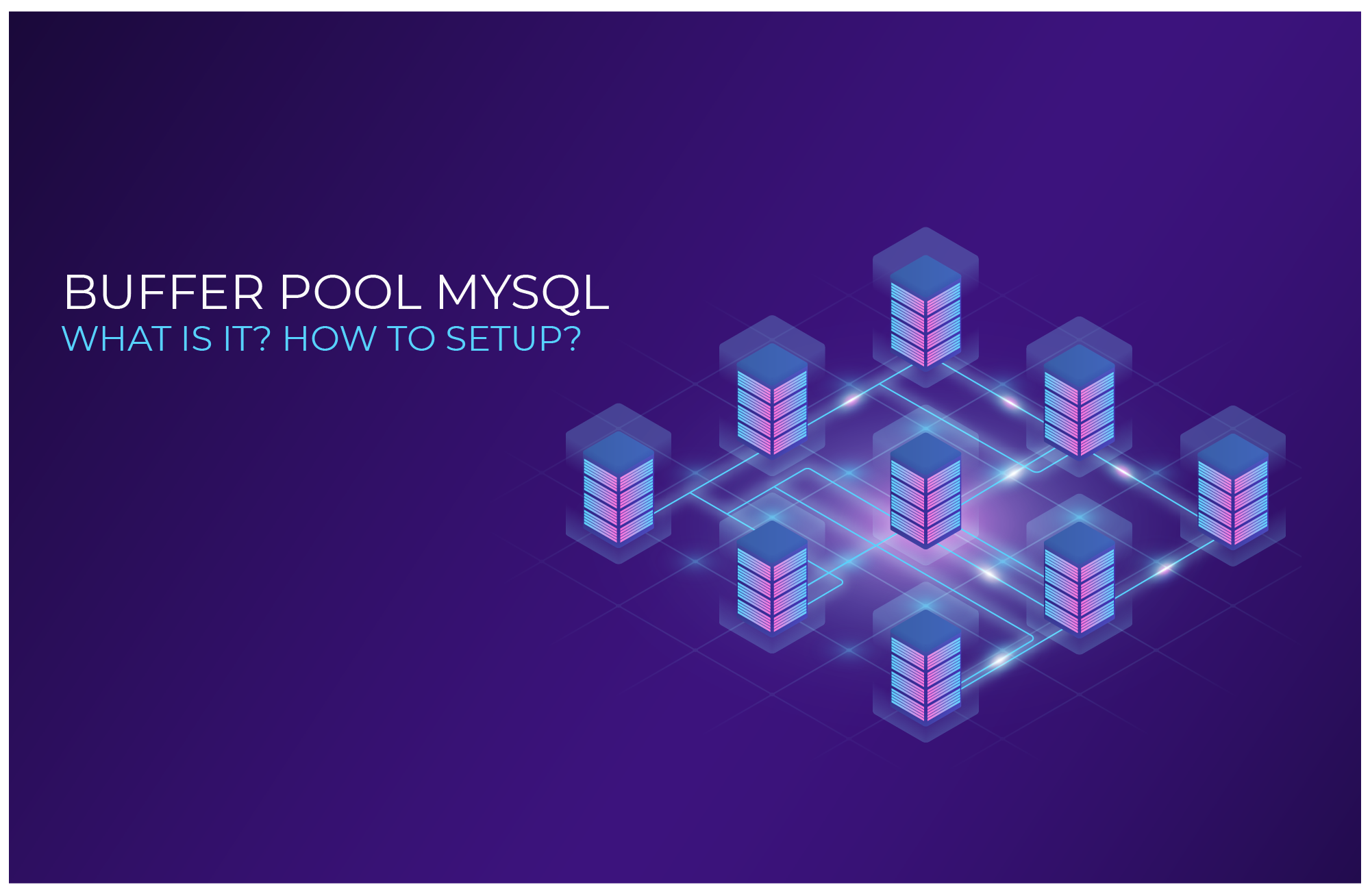 What Is and How to Configure the MySQL Buffer Pool? - dbsnOOp